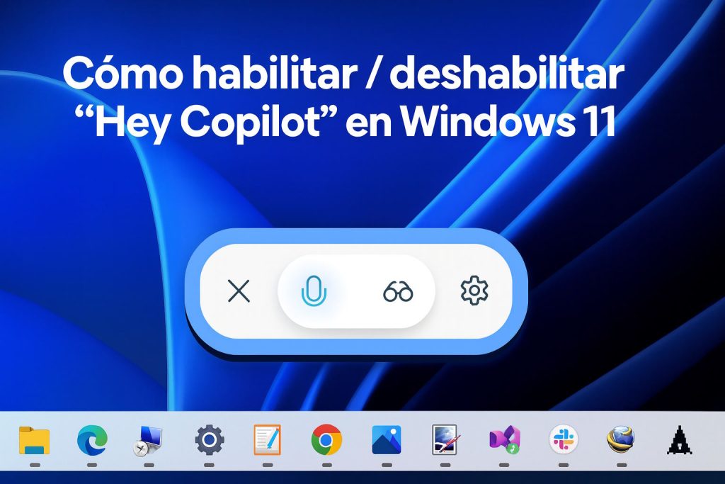 Cómo Activar O Desactivar Hey Copilot En Windows 11 | Cultura Informática